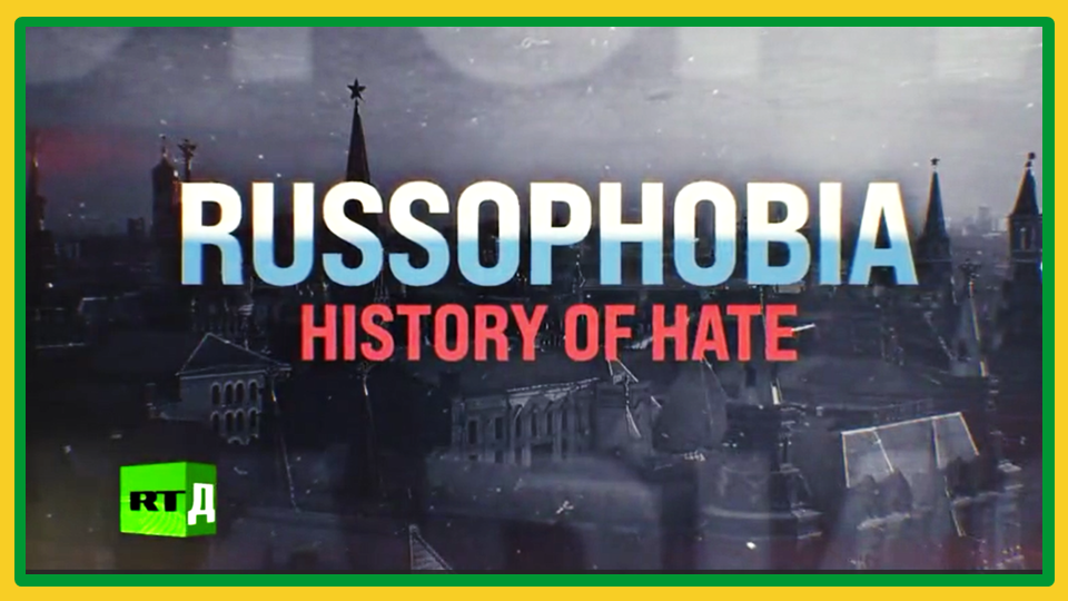 Russophobia: Western Disdain For Russia Explained – Voice of East