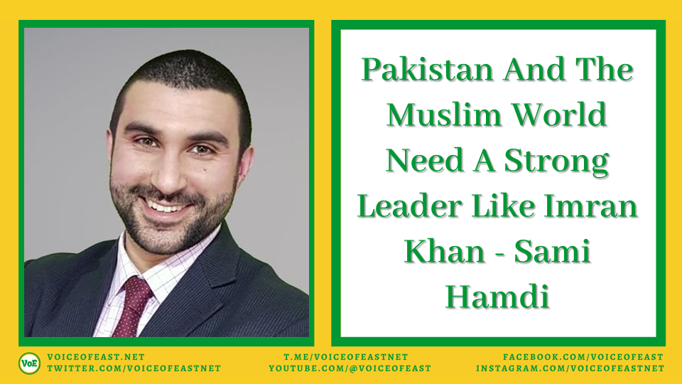 Pakistan And The Muslim World Need A Strong Leader Like Imran Khan ...